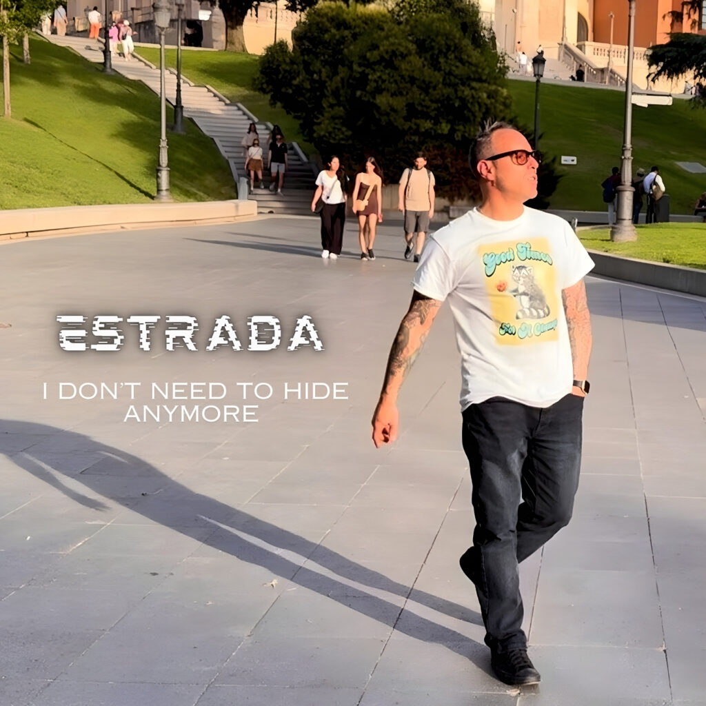 ESTRADA Music Project – “I Don’t Need to Hide Anymore” – HailTunes